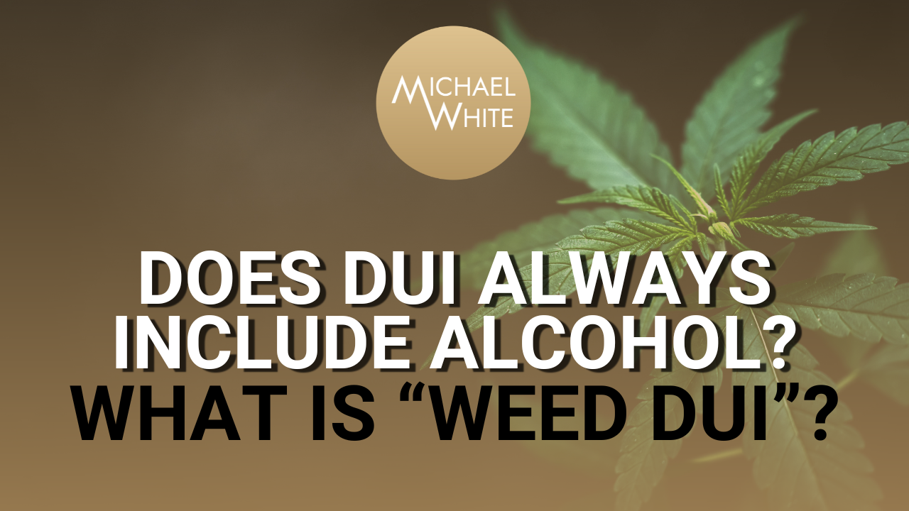 Weed DUI Florida | Fort Lauderdale Marijuana DUI Defense Lawyer